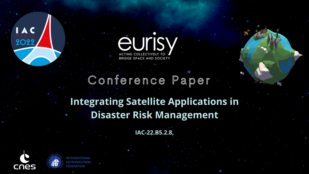 Integrating Satellite Applications in Disaster Risk Management - Eurisy